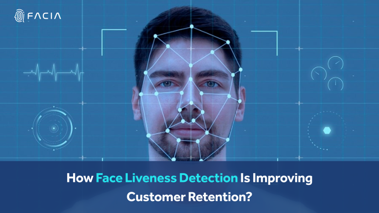 How Liveness Detection Improve Customer Retention?