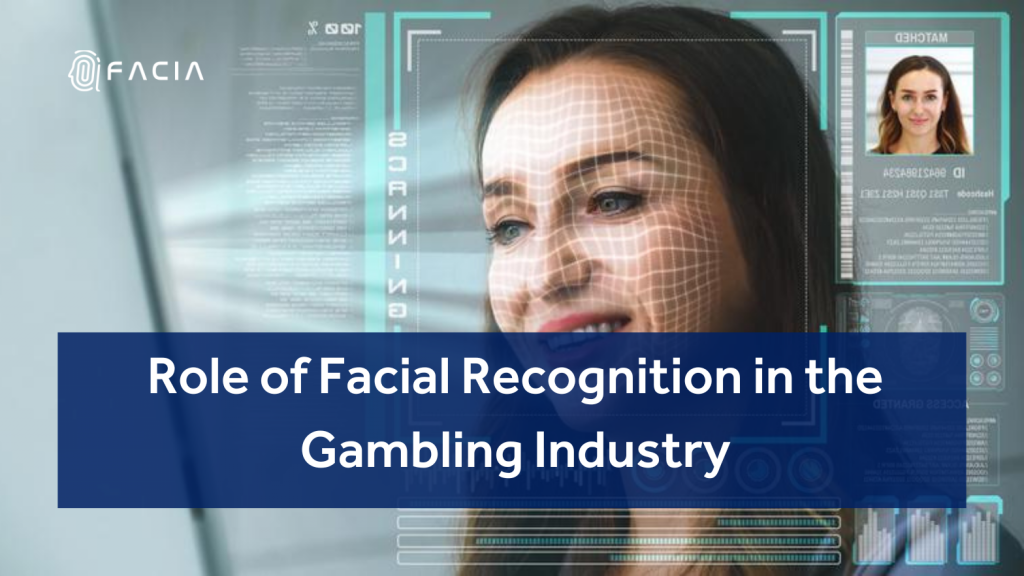 How Gambling Industry Is Leveraging Face Recognition Tech