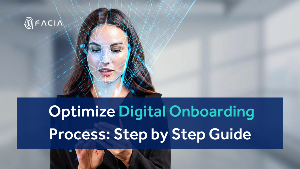 Optimize Digital Onboarding Process: Step by Step Guide | Facia
