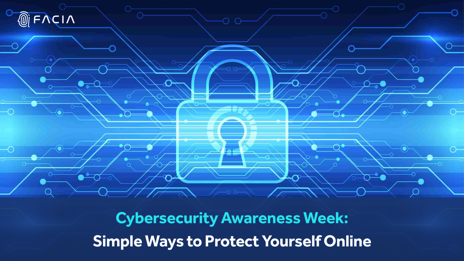 Cybersecurity Week: Simple Ways to Protect Yourself Online
