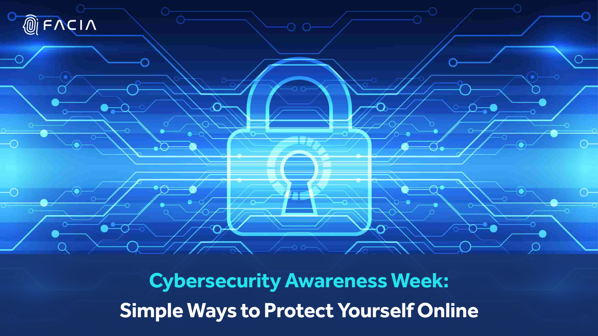 Cybersecurity Week: Simple Ways to Protect Yourself Online