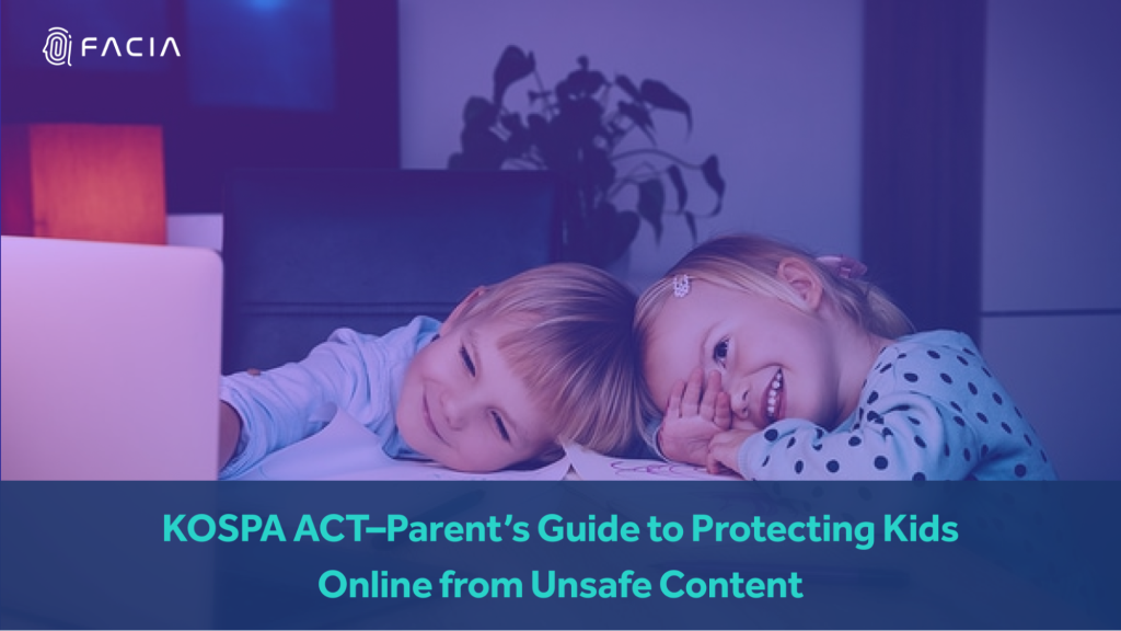 KOSPA ACT–Parent’s Guide to Protecting Kids Online from Unsafe Content