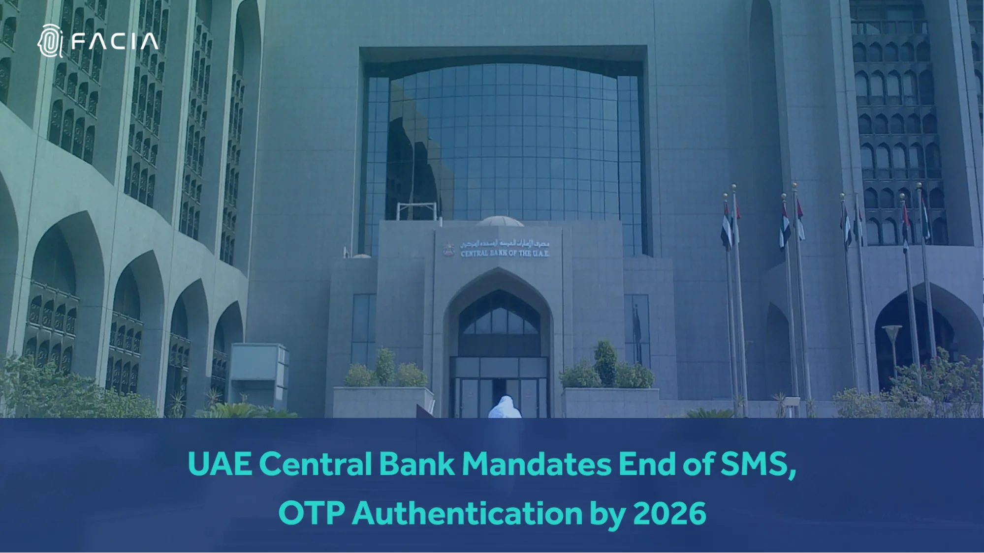 UAE Central Bank Mandates End of SMS, OTP Authentication by 2026